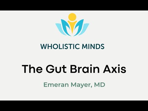 The Gut Brain Axis with Dr Emeran Mayer, MD - YouTube