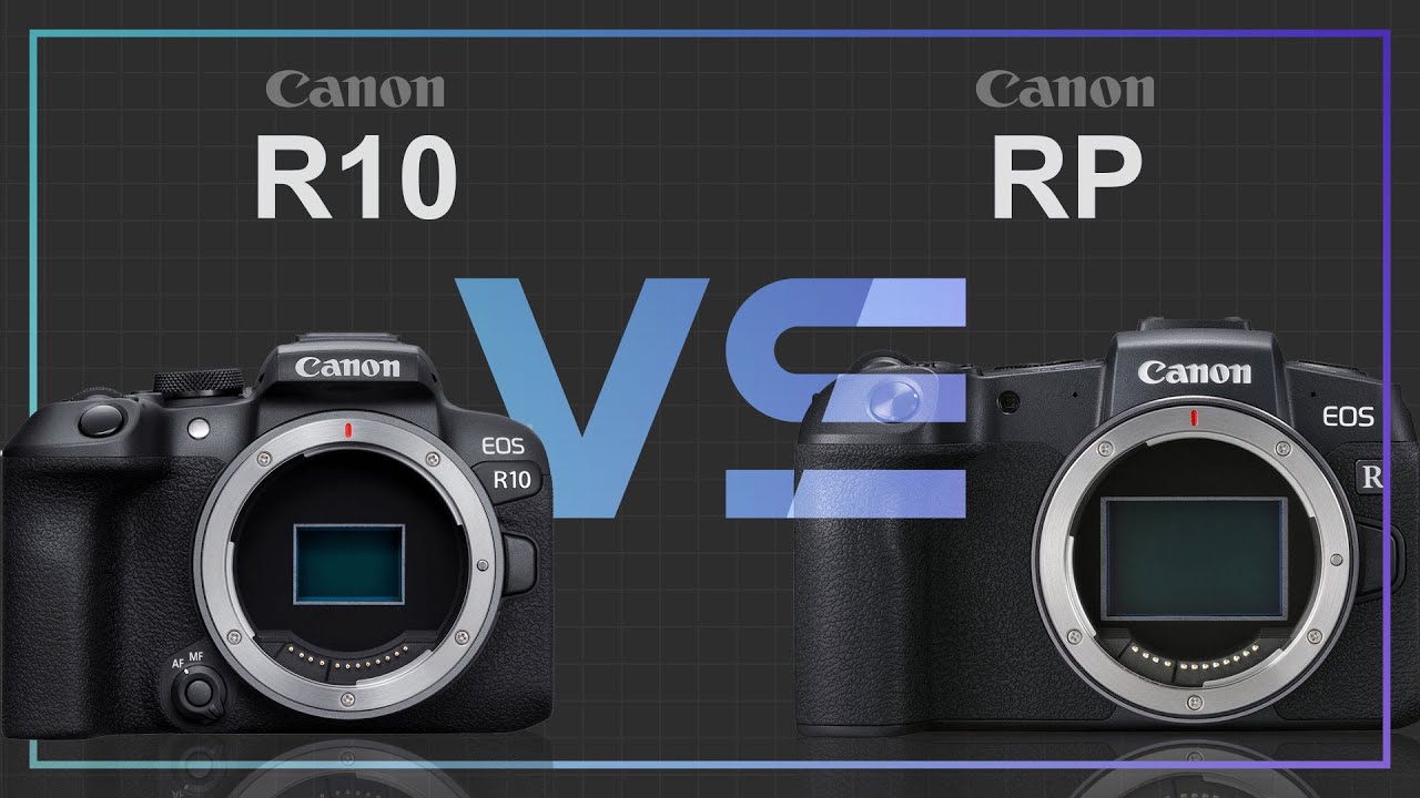 Canon EOS R10 vs Canon EOS RP - YouTube