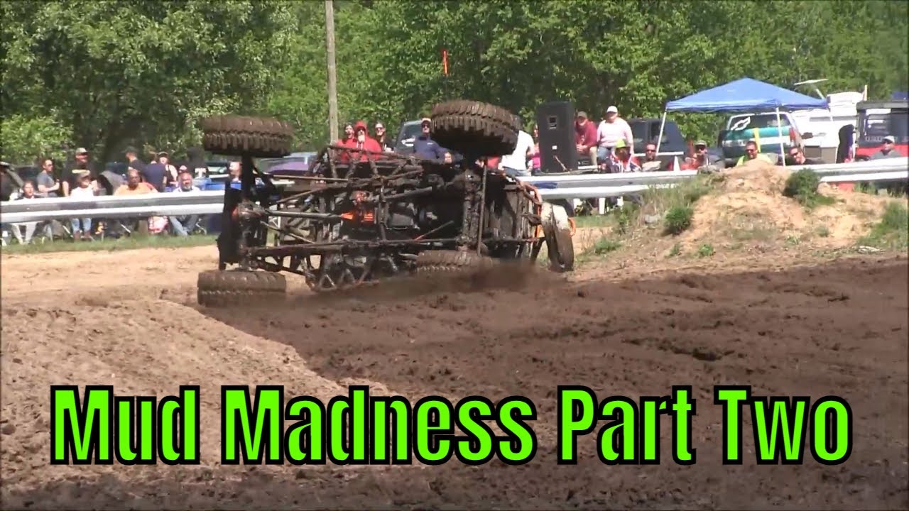 Best Of Mud Madness May 2021 -- PART TWO - YouTube