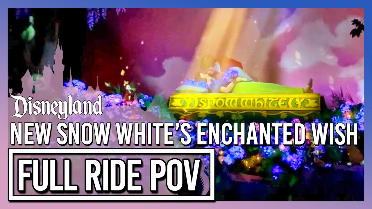 NEW Snow White’s Enchanted Wish Full Ride POV - Disneyland Park - YouTube