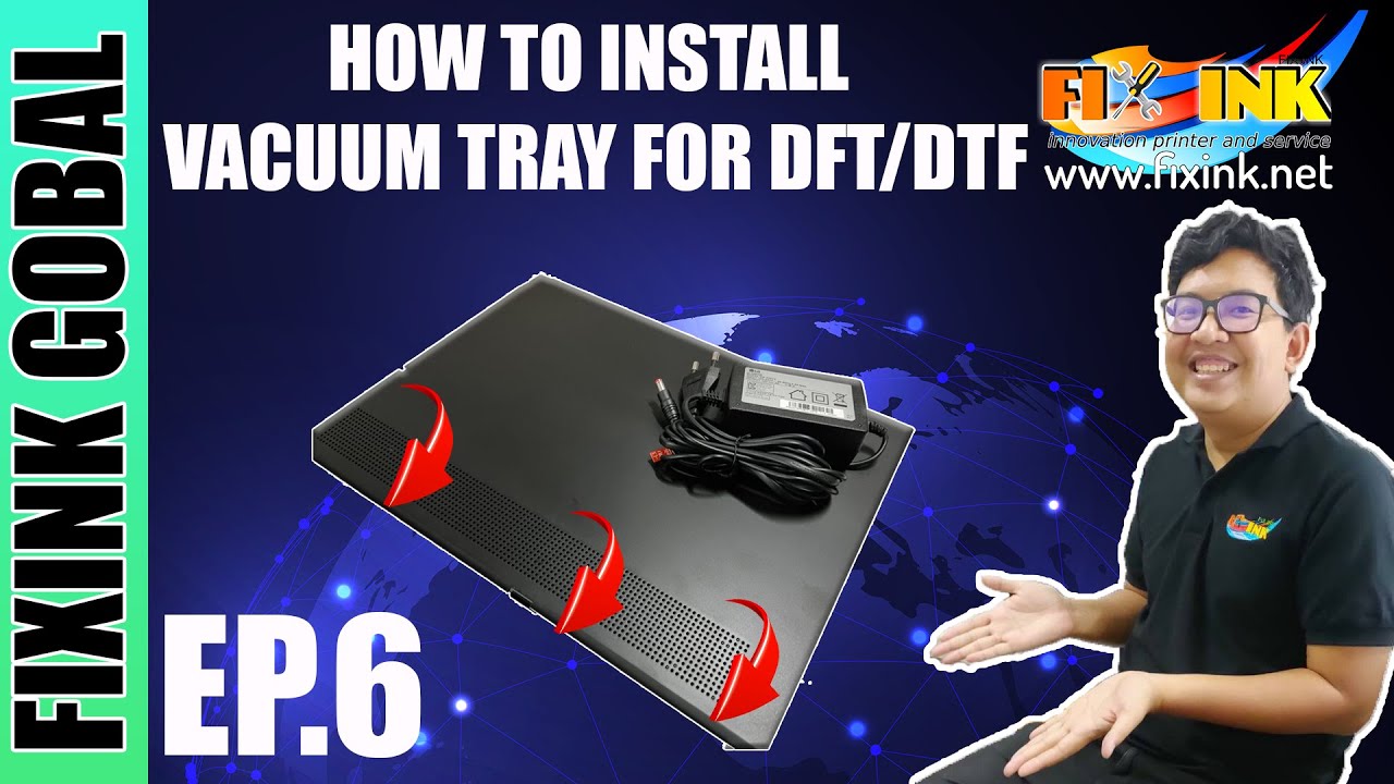 EP.6 How to install Vacuum Tray For DTF/DFT Printer - YouTube