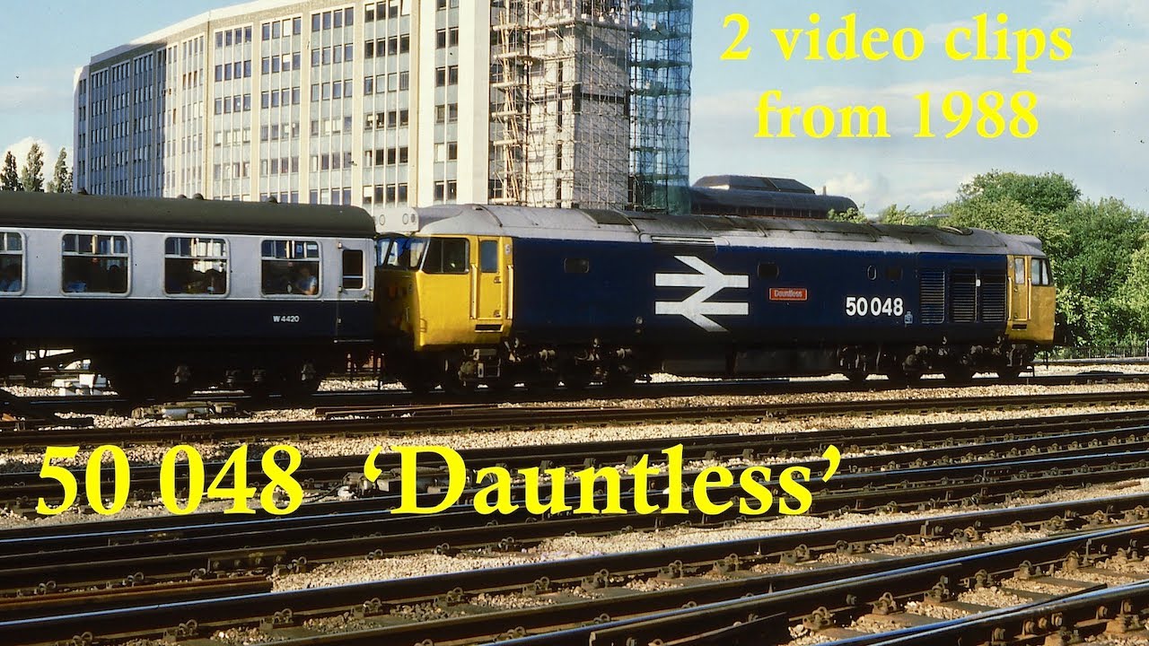 Trains in the 1980s - Class 50s - 50 048 Dauntless - YouTube
