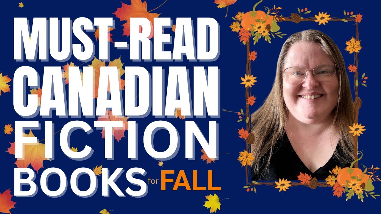 50 Must Read Canadian Fiction Books for Fall According to CBC | From ...