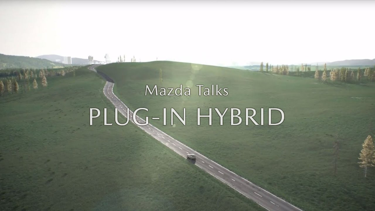 Mazda talks | Plug-In Hybrid - YouTube