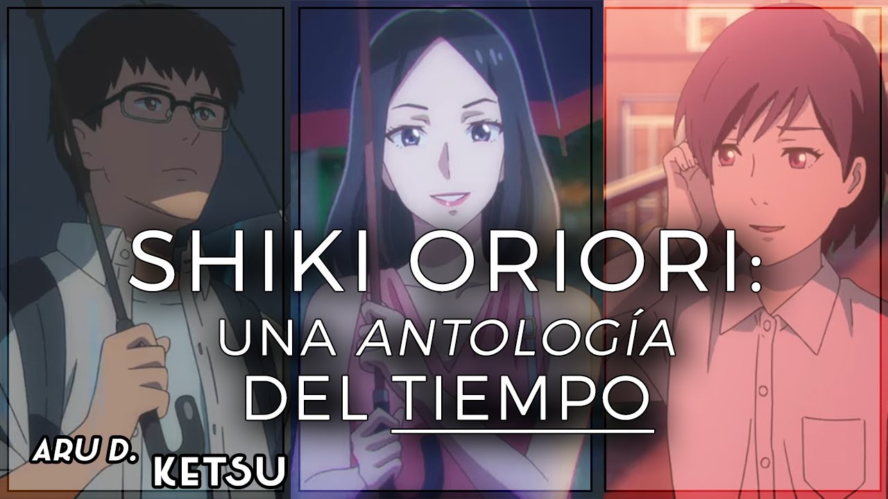 🟡La Pureza de SHIKI ORIORI: La ANTOLOGÍA por Excelencia Del ANIME ...