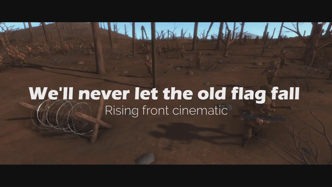 We'll never let the old flag fall (Rising front cinematic) - YouTube