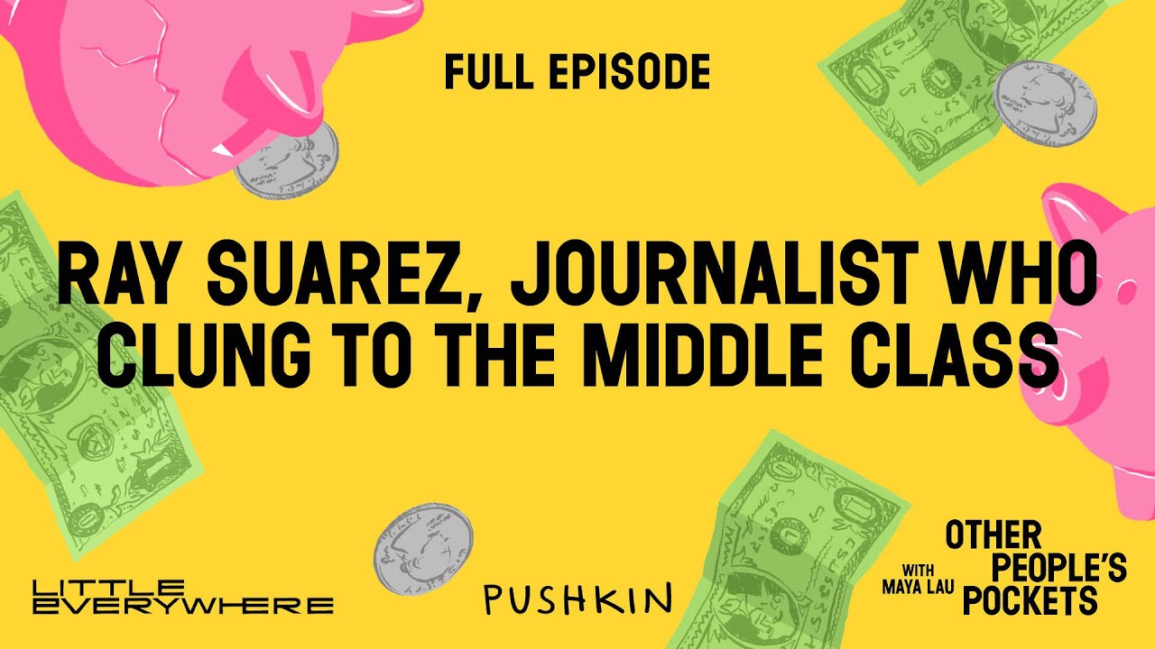 Ray Suarez, Journalist who clung to the middle class | Other People's Pockets | Maya Lau - YouTube