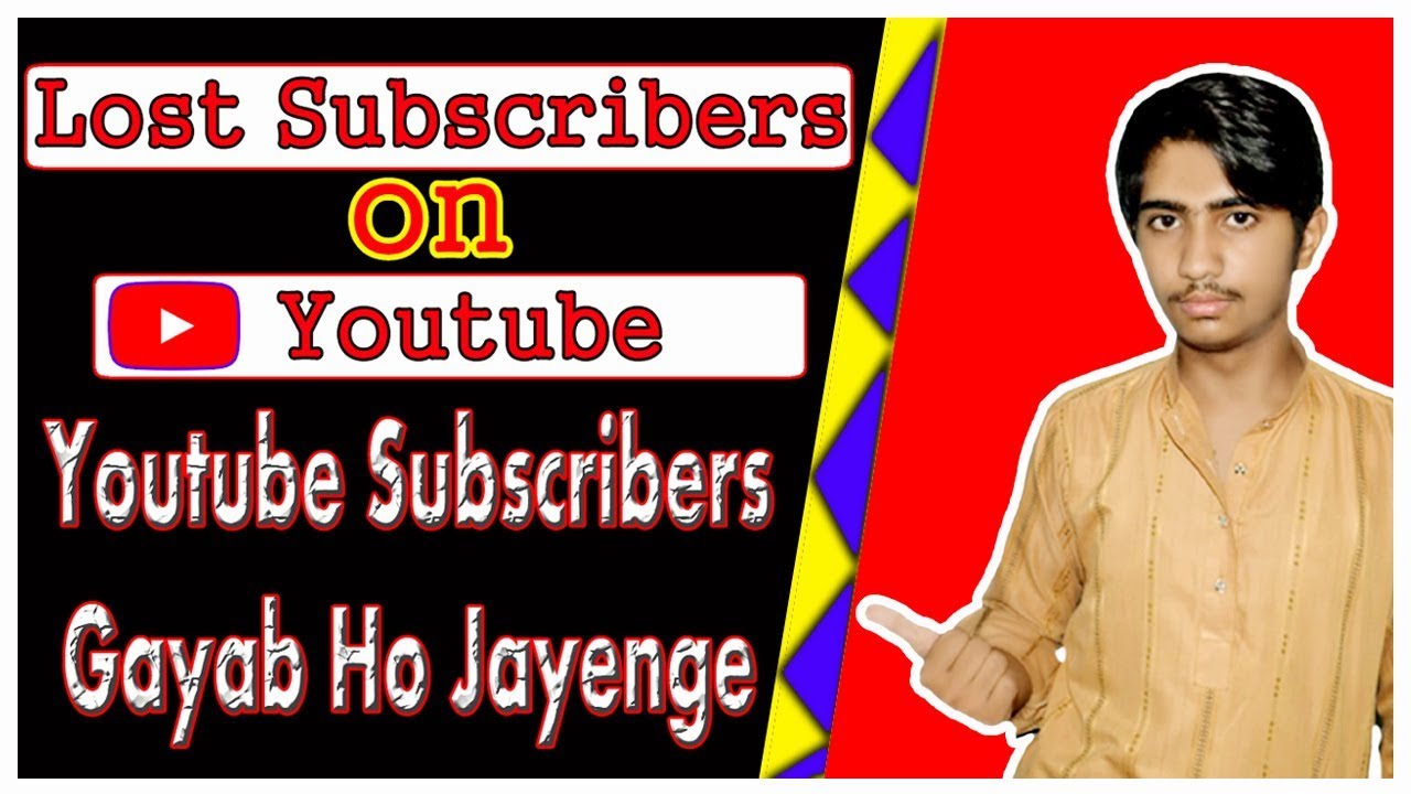 Youtube Subscribers Gayab Ho Gaye | Lost Subscribers On Youtube | Spam Subscribers - YouTube