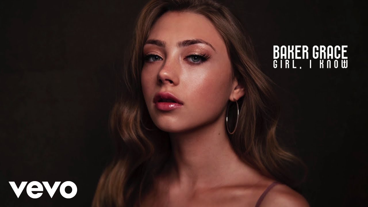 Baker Grace - Girl, I Know (Official Audio) - YouTube
