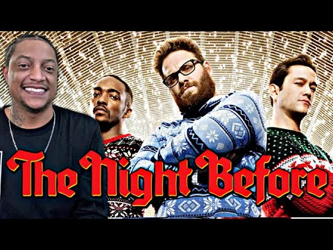 THE NIGHT BEFORE(2015) | Movie Reaction | My First Time Watching ...