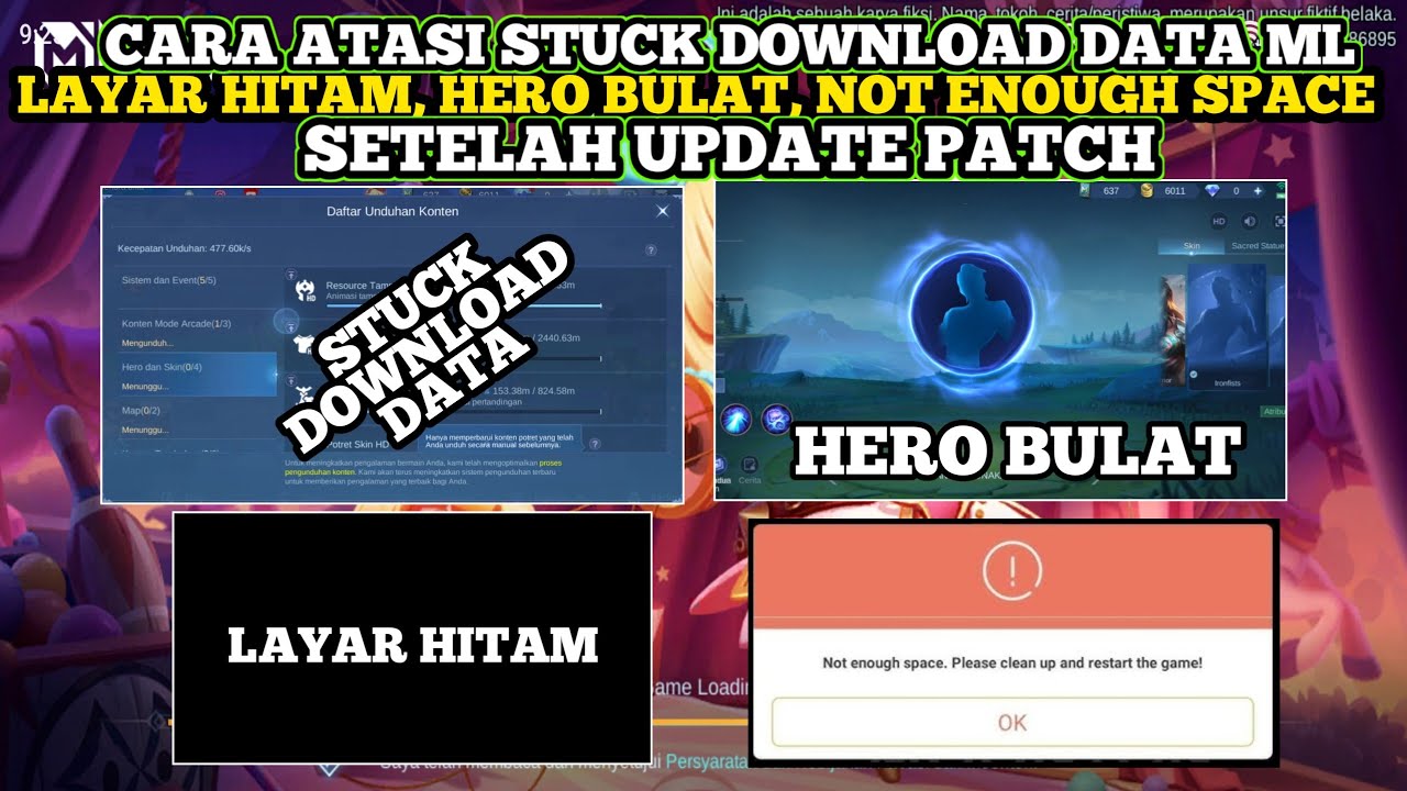CARA ATASI STUCK DOWNLOAD DATA ML, LAYAR HITAM, HERO BULAT, NOT ENOUGH SPACE SETELAH UPDATE ...