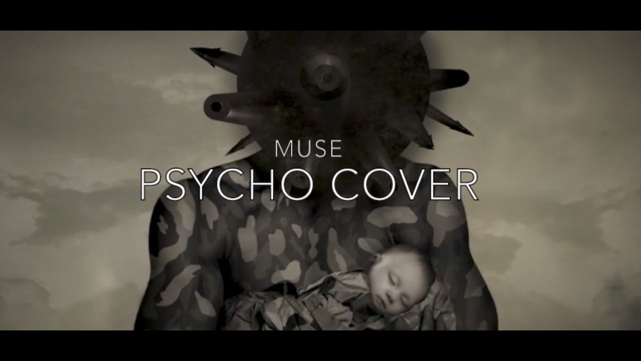Psycho, cover de Muse - YouTube