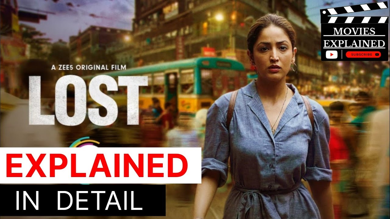 ZEE 5 LOST Movie Explained | MOVIES EXPLAINED - YouTube