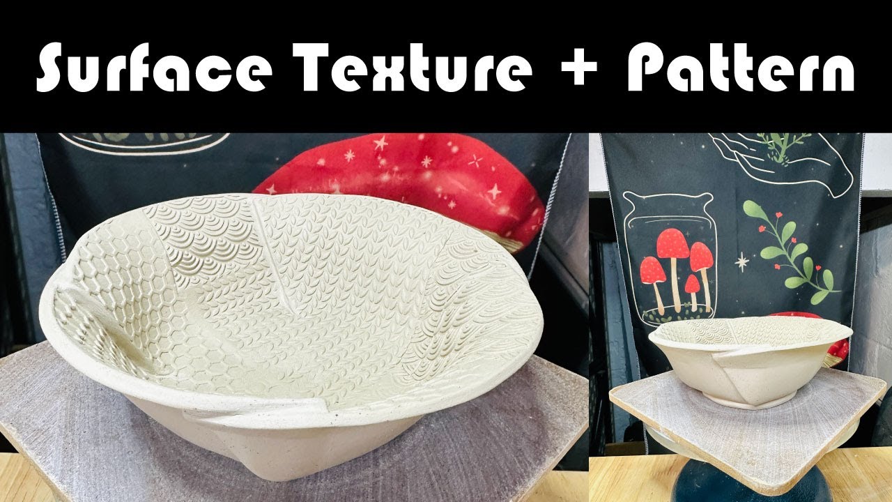 Making a Patterned Bowl | Surface Texture - YouTube