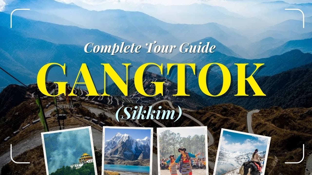 Gangtok Tourist Places | Gangtok Tour Budget | How to Travel Gangtok ...
