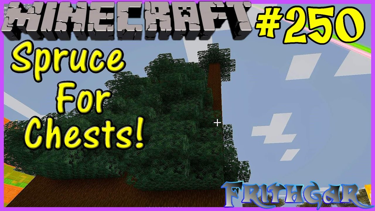 Let's Play Minecraft #250: Spruce Trees For Chests! - YouTube