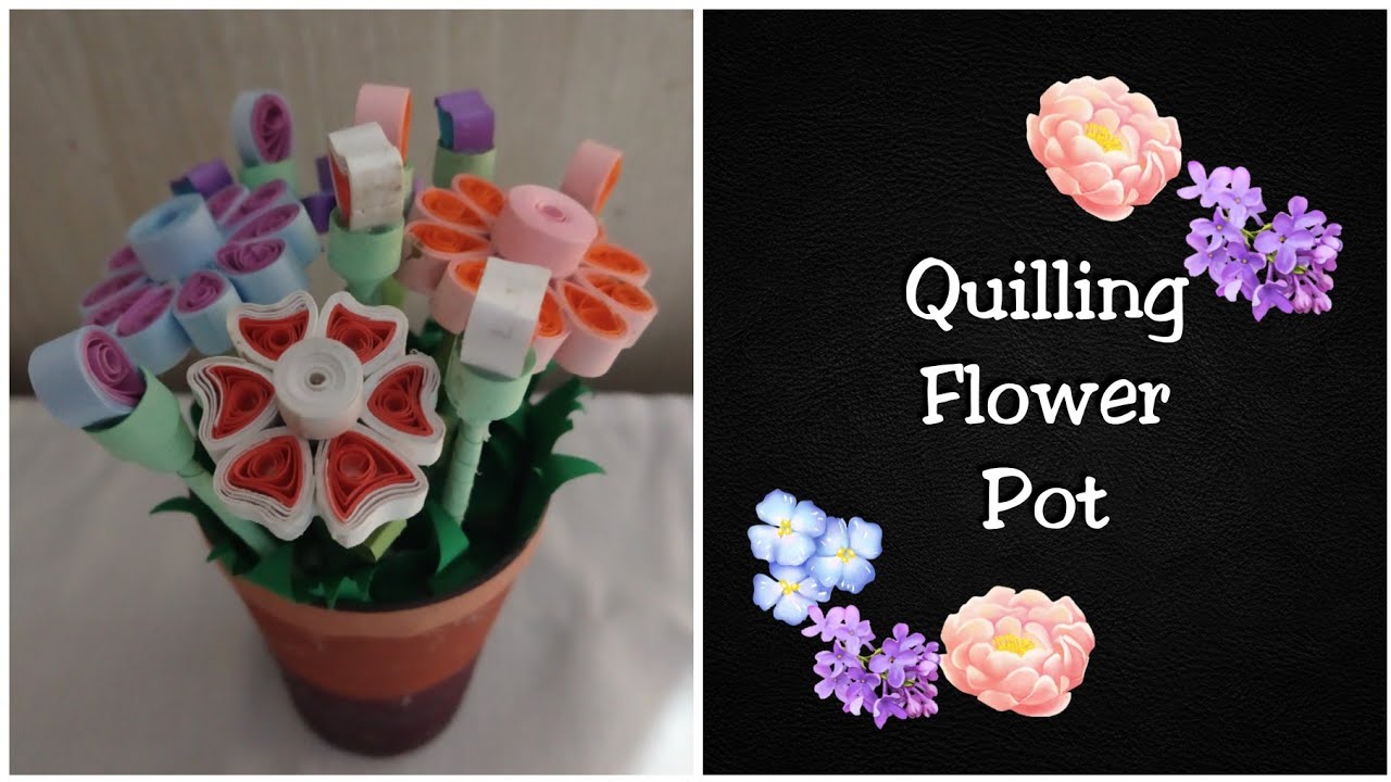 How to make Quilling Flower Pot By Art Container - YouTube