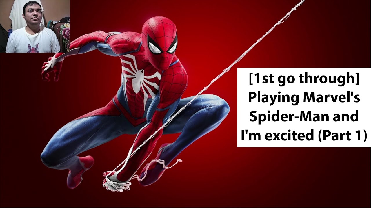 [1st go through] Playing Marvel's Spider-Man and I'm excited (Part 1 ...