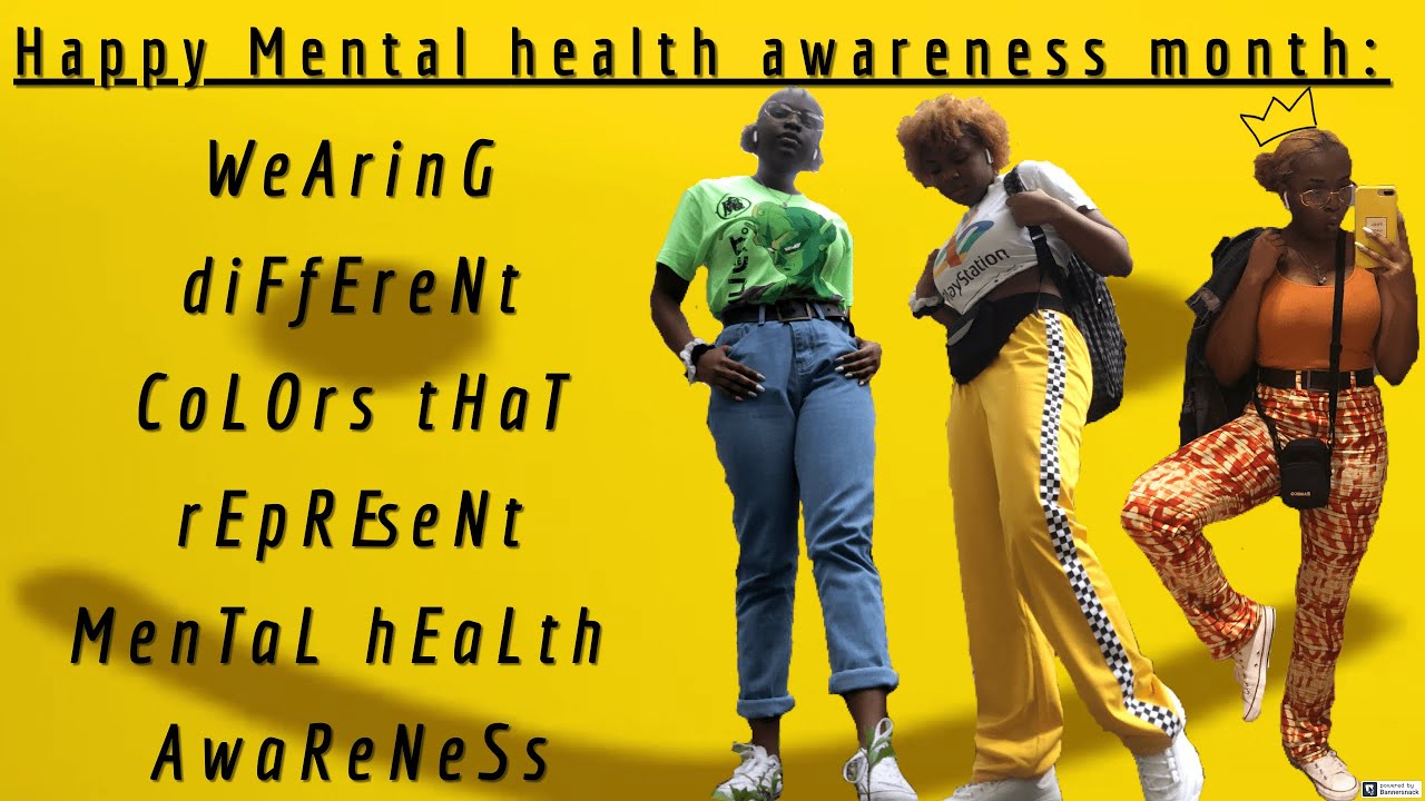 wearing colors that represent mental health awareness || oxniya - YouTube