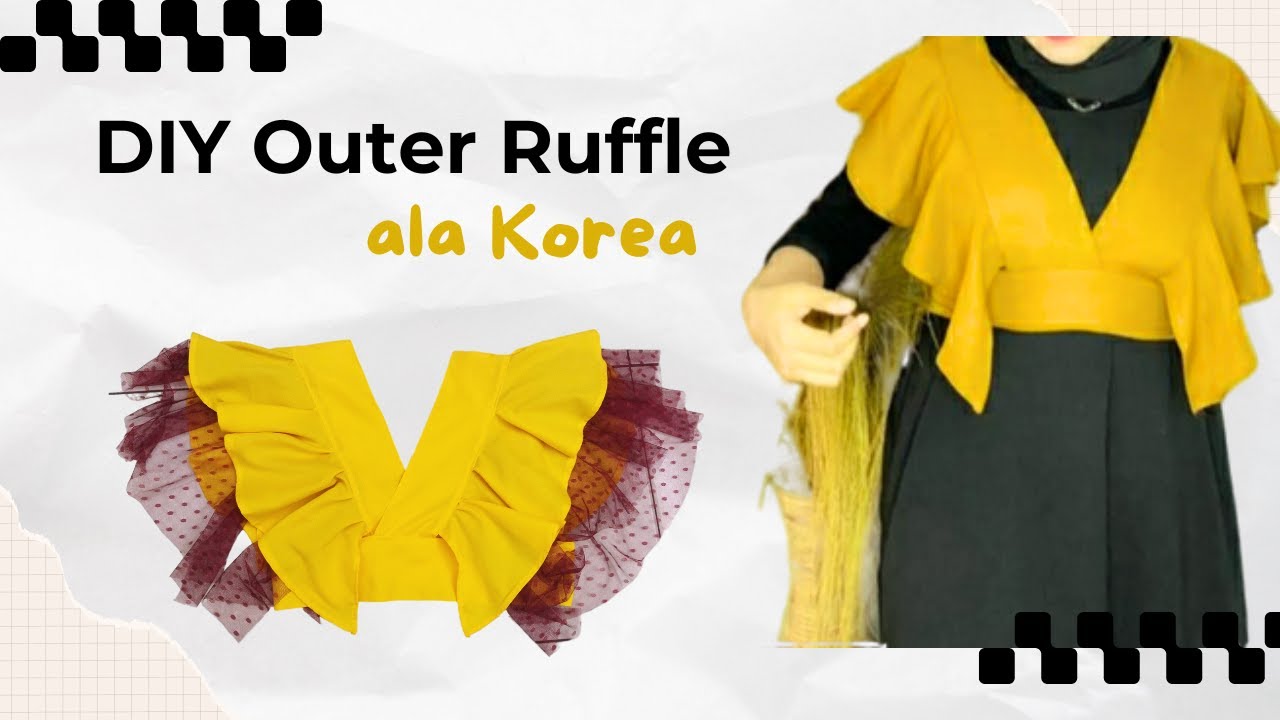 Cara Membuat Outer Ruffle Korea Kekinian - YouTube