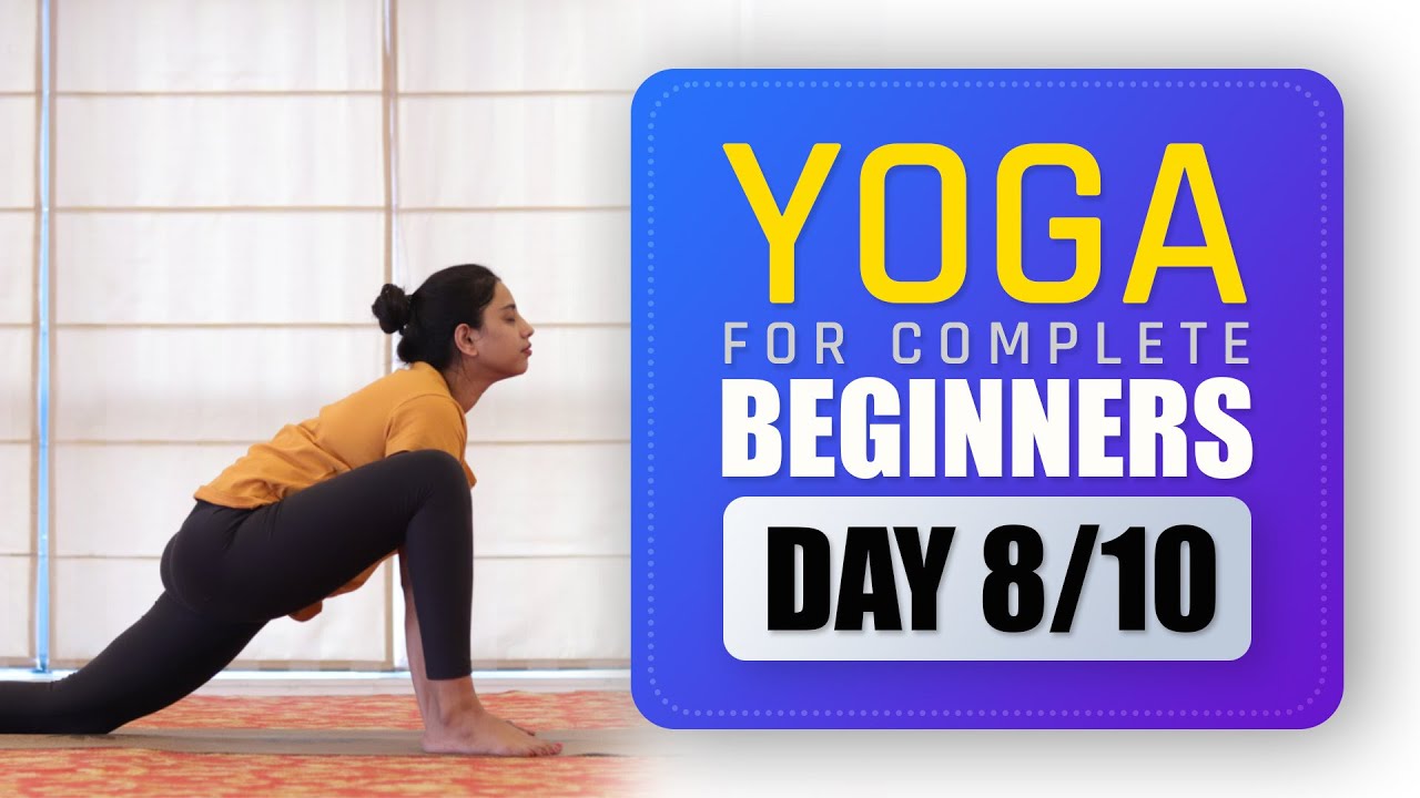 Day 8 Yoga For Complete Beginners | 10 Days of Yoga - YouTube