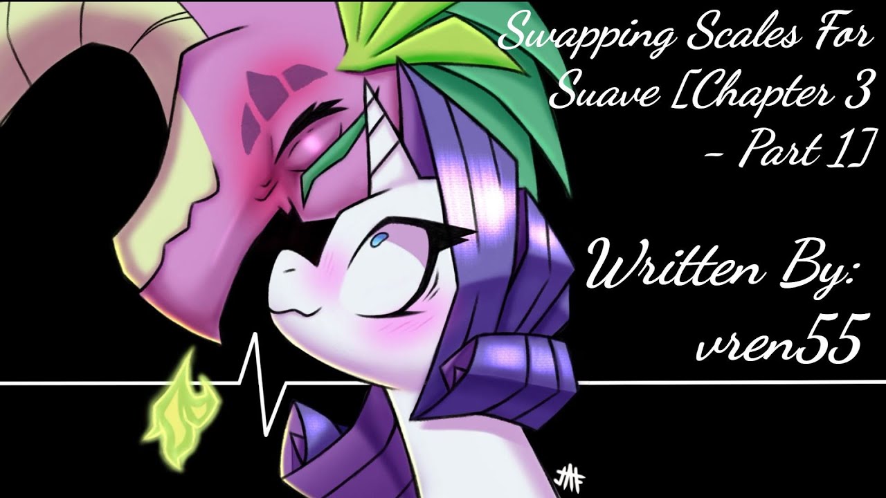 Swapping Scales For Suave [Chapter 3 - Part 1] (Fanfic Reading ...