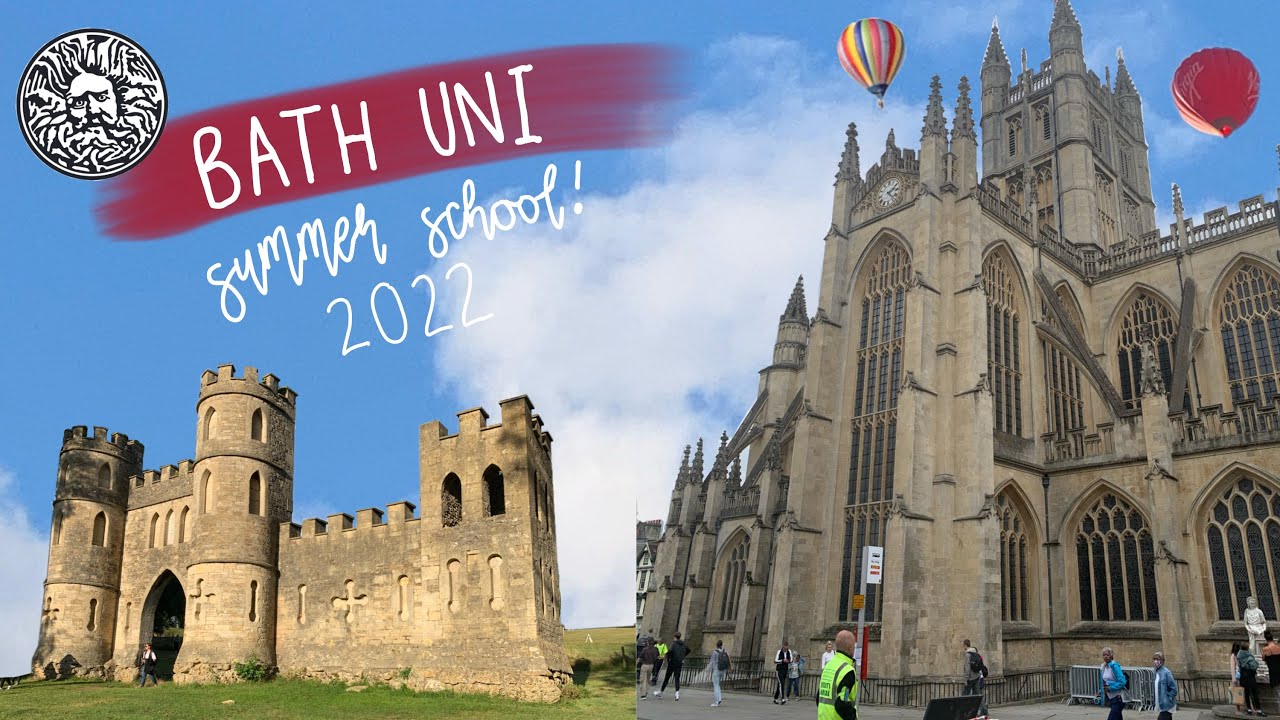 Bath University Summer School 2022! exploring, friends, my experience ...
