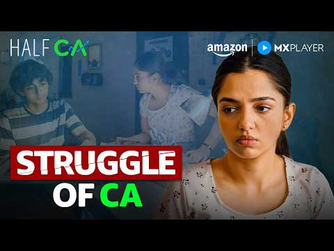 हर CA Aspirant का Struggle! 💔 ft. Ahsaas Channa | Half CA S1 | Amazon MX Player #caexams #aspirants