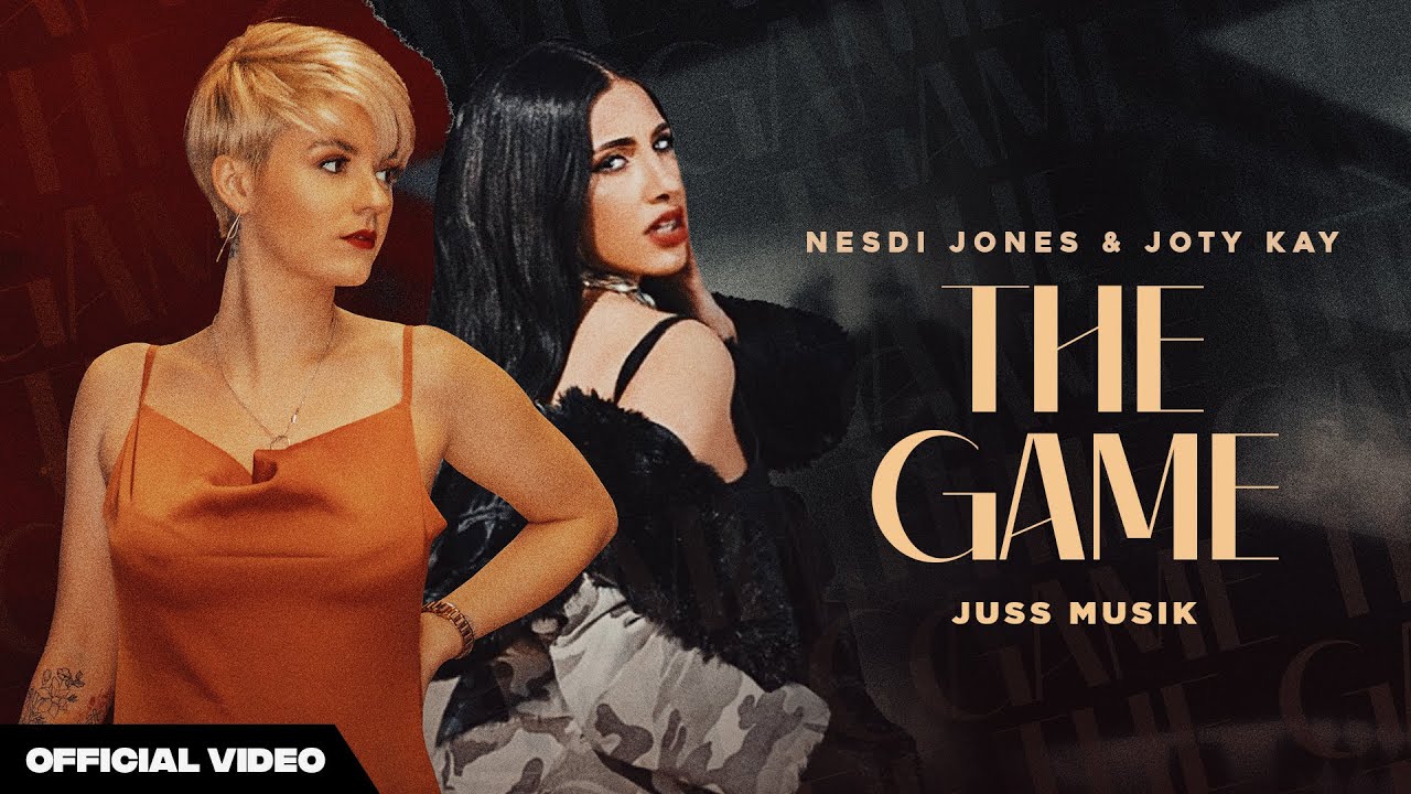 The Game (Official Video) | Nesdi Jones | Joty Kay | Juss Musik | Alpina Records | New Song 2023 ...