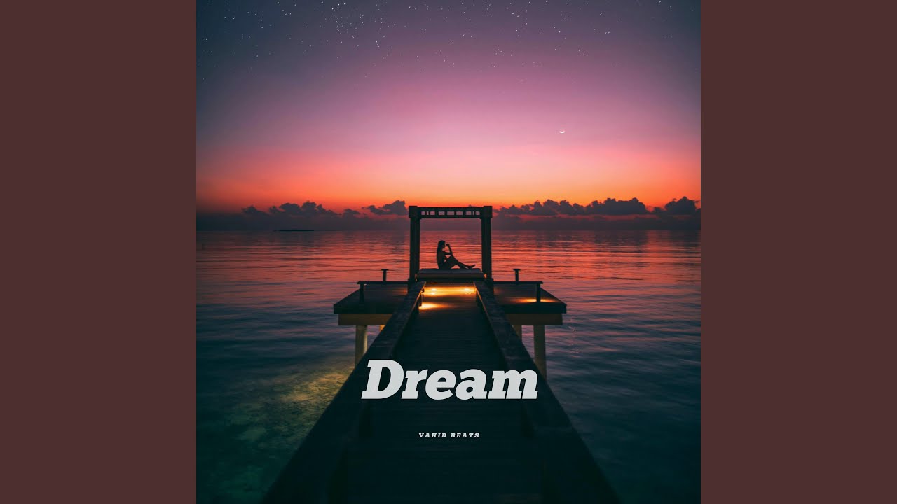 Dream - YouTube