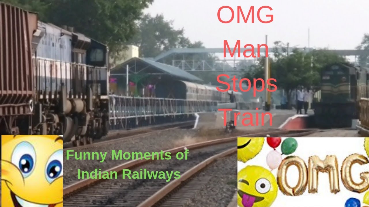 Indian Railways Funny Moments Man stops a Train see the full videos ...