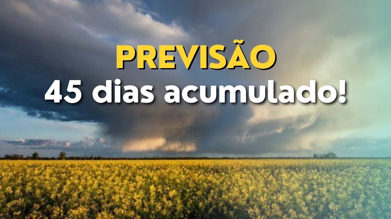 PREVISÃO 45 DIAS ACUMULADO: É PRECISO ACOMPANHAR! ( 04/12/23 ) - YouTube