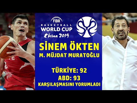 FIBA Dünya Kupası | ABD 93-92 Türkiye - Sinem Ökten & Müjdat Mustafa Muratoğlu