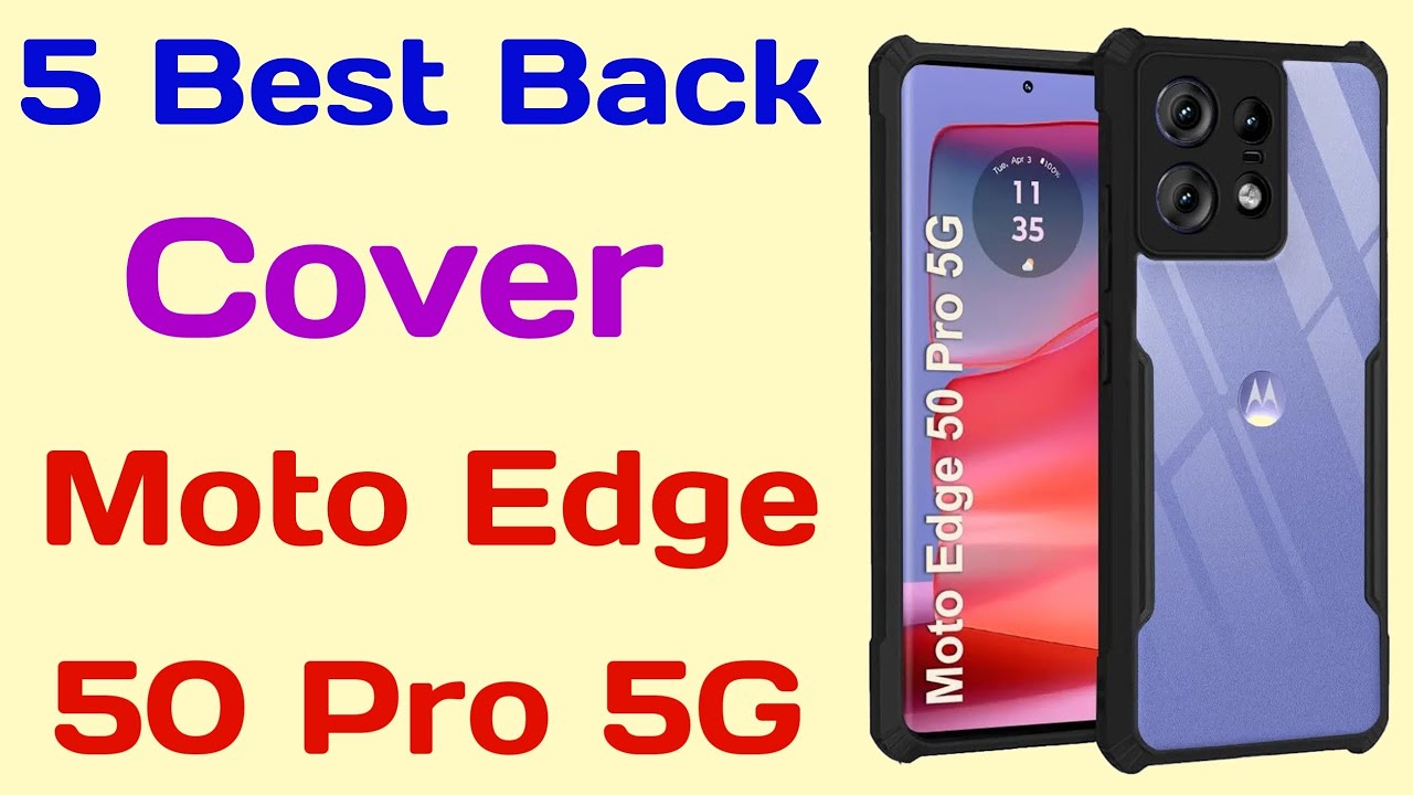 Motorola Moto Edge 50 Pro 5G Back Cover | Best back cover for motorola ...