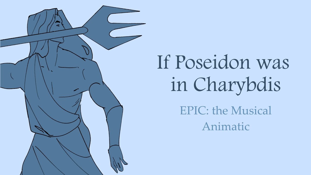 What If Poseidon Was in Charybdis? | EPIC: the Musical Animatic - YouTube