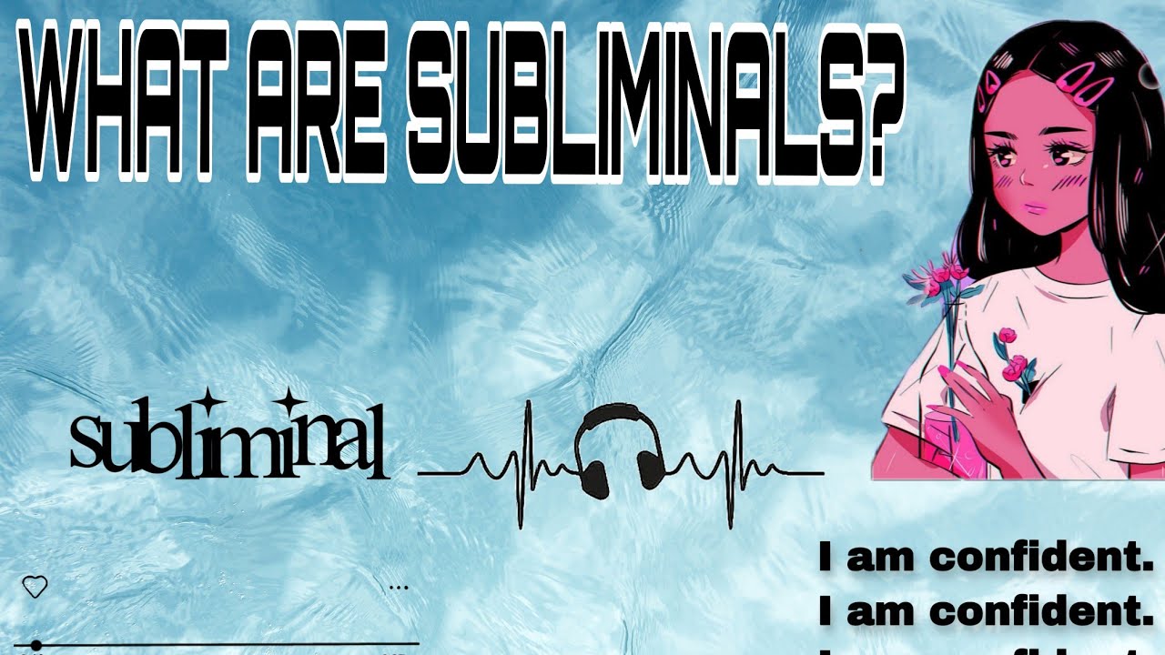 What are Subliminals? How are they made/Introduction to Subliminals # ...