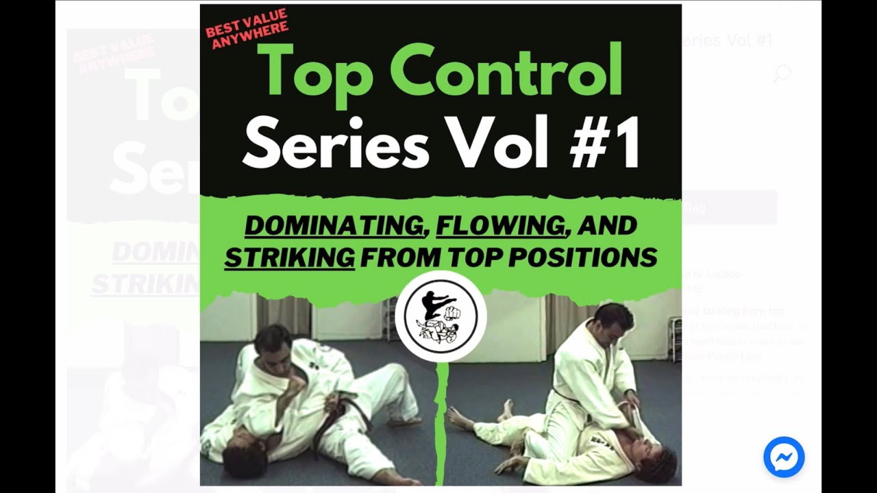 Top Control Vol 1: Dominating, Flowing and Striking from Judo & BJJ ...