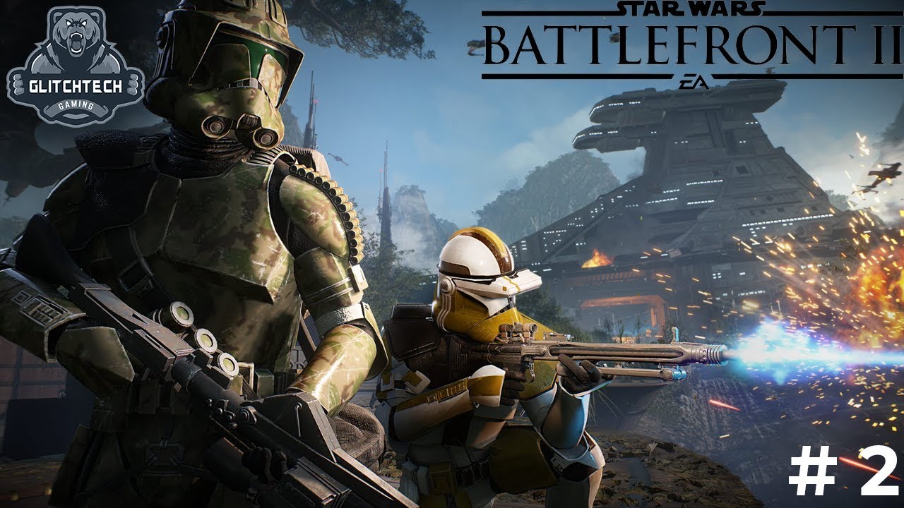 Glitchtech Gaming Plays - StarWars Battlefront 2 #2 - YouTube