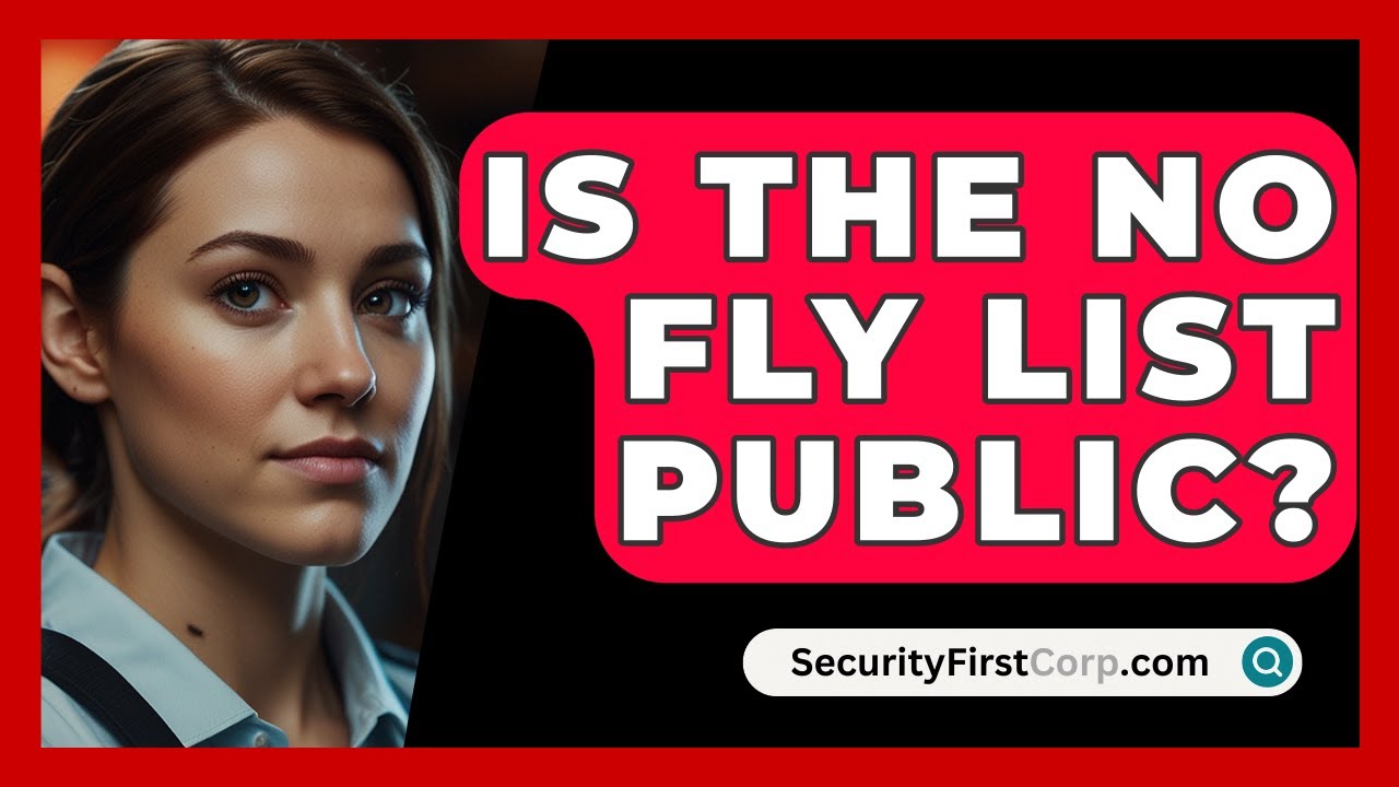 Is The No Fly List Public? - SecurityFirstCorp.com - YouTube