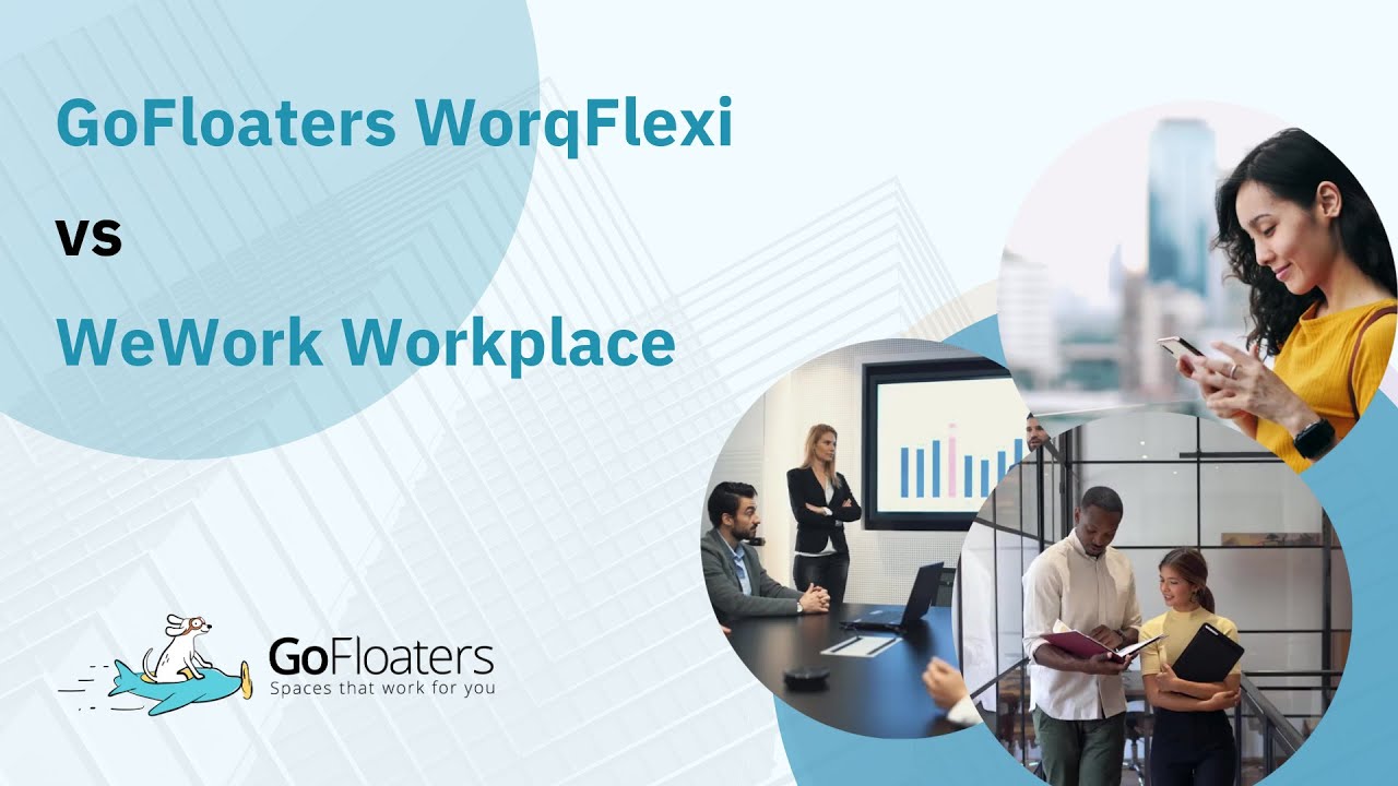 GoFloaters WorqFlexi Vs WeWork Workplace - YouTube