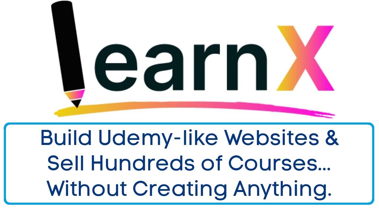 LearnX Review Demo Bonus - Your Own Set-and-Forget Udemy-Like E ...