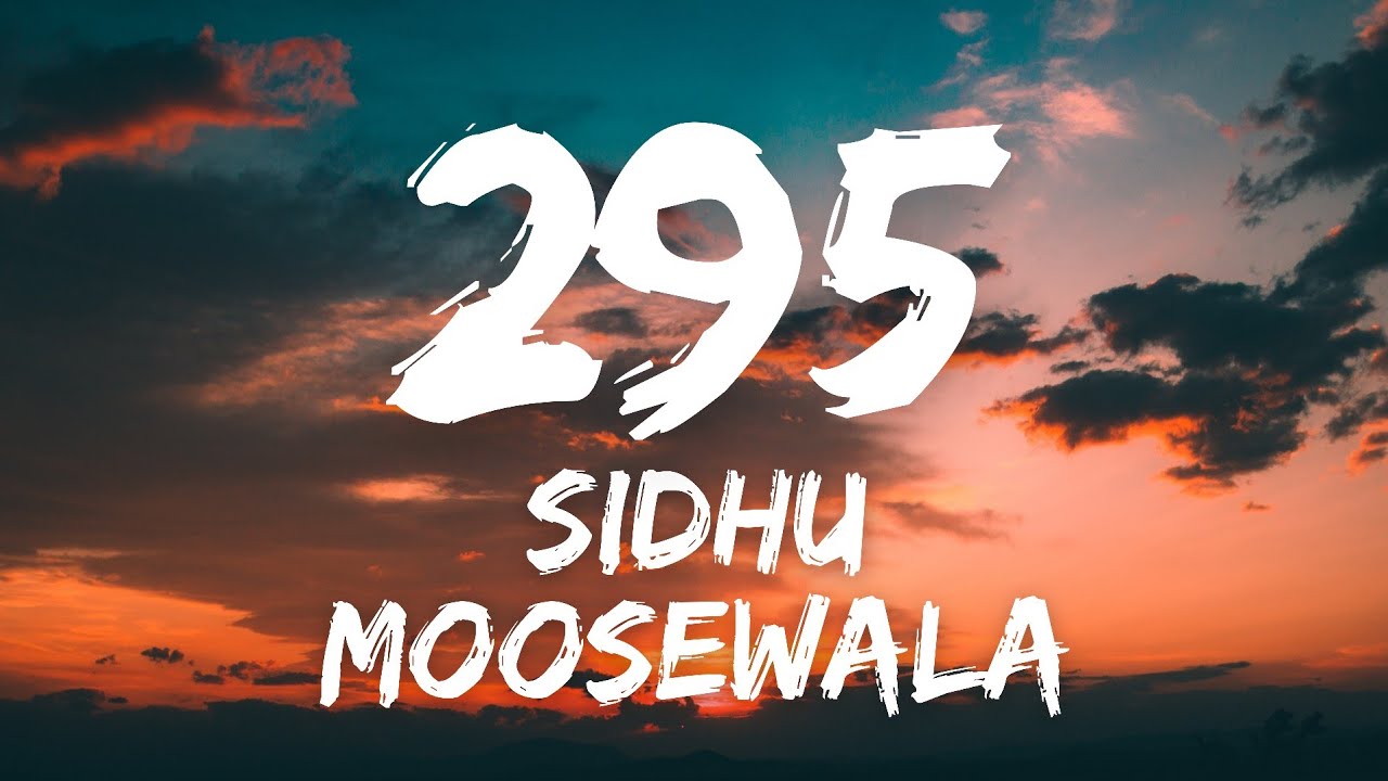 295(Lyrics w/ english translation) - SIDHU MOOSEWALA | THE KIDD - YouTube