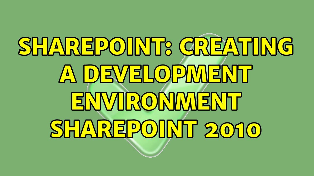 Sharepoint: Creating a development Environment SharePoint 2010 (4 ...