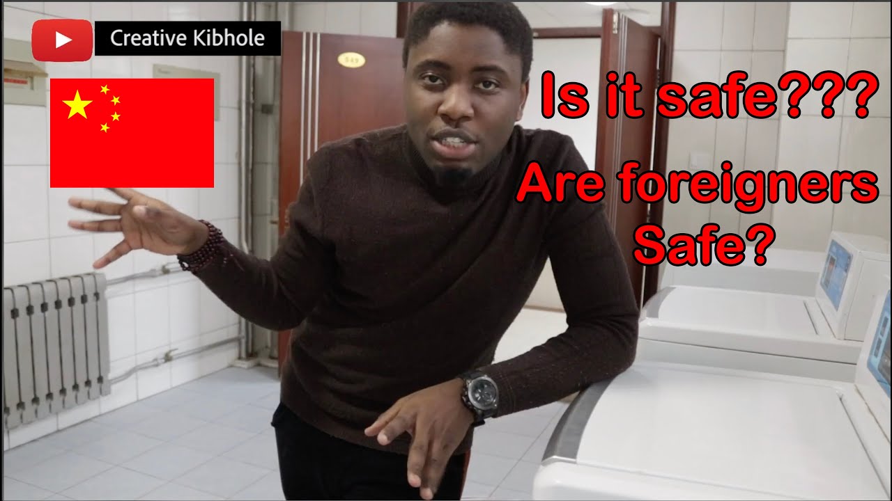ARE FOREIGNERS IN CHINA 🇨🇳 SAFE|Are internationalStudents safe|Is China ...