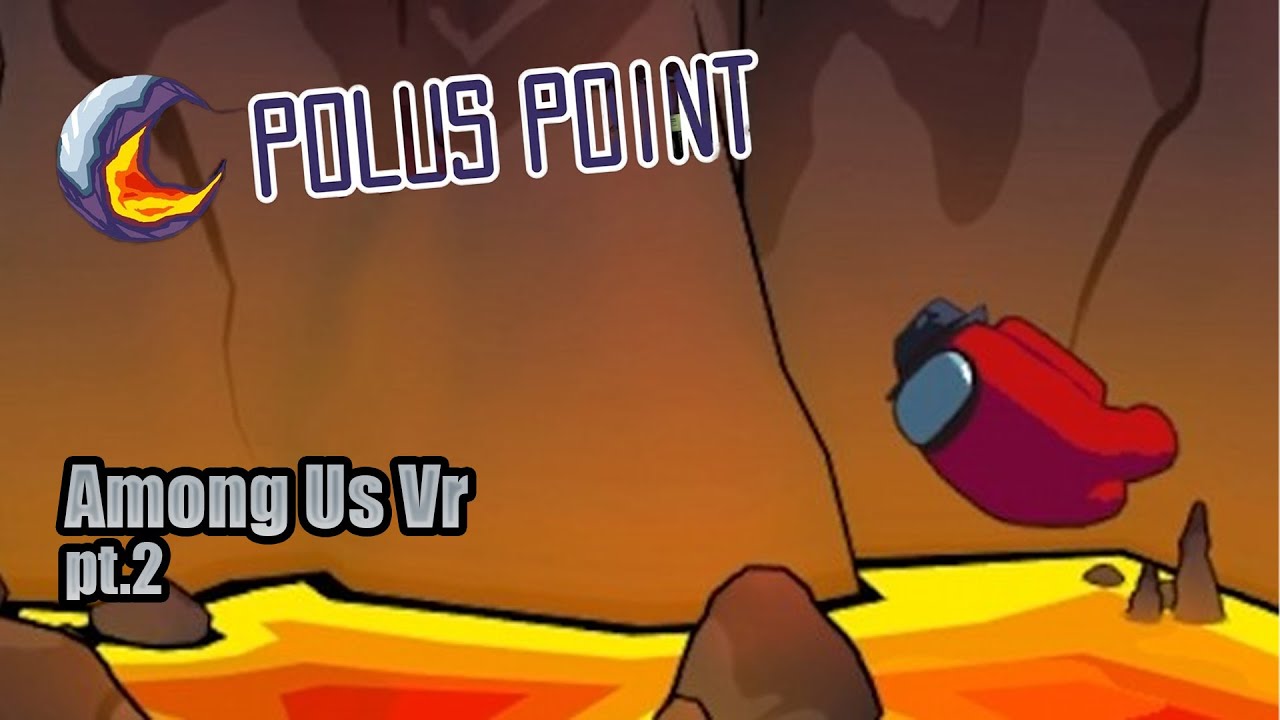 Polus Point update | Among Us Vr | pt.2 - YouTube