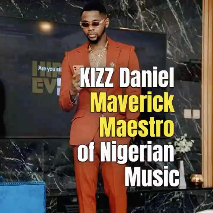 Kizz Daniel The Maverick Maestro #KIZZDaniel #Buga #Afrobeat #Legend # ...