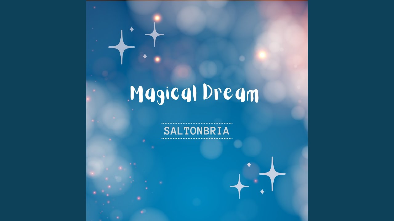 Magical Dream - YouTube