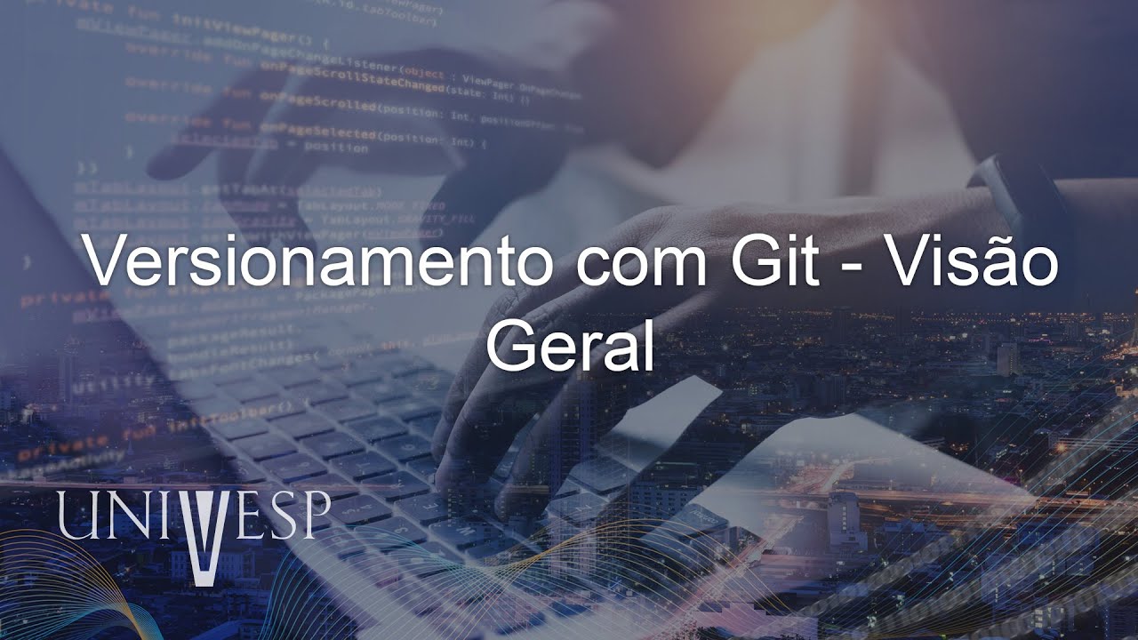 Gerência e Qualidade de Software - Versionamento com Git - Visão Geral ...