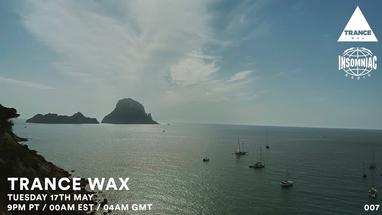 Trance Wax Radio - Episode 007 - YouTube