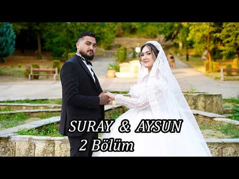 Evlenme dügünü - AYSUN & SURAY ( 2 Bölüm )